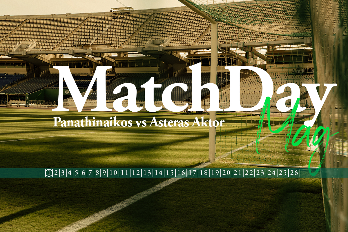 MATCHDAY MAG: ΤΟ ΝΕΟ DIGITAL ΠΕΡΙΟΔΙΚΟ ΤΟΥ ΠΑΝΑΘΗΝΑΪΚΟΥ ...