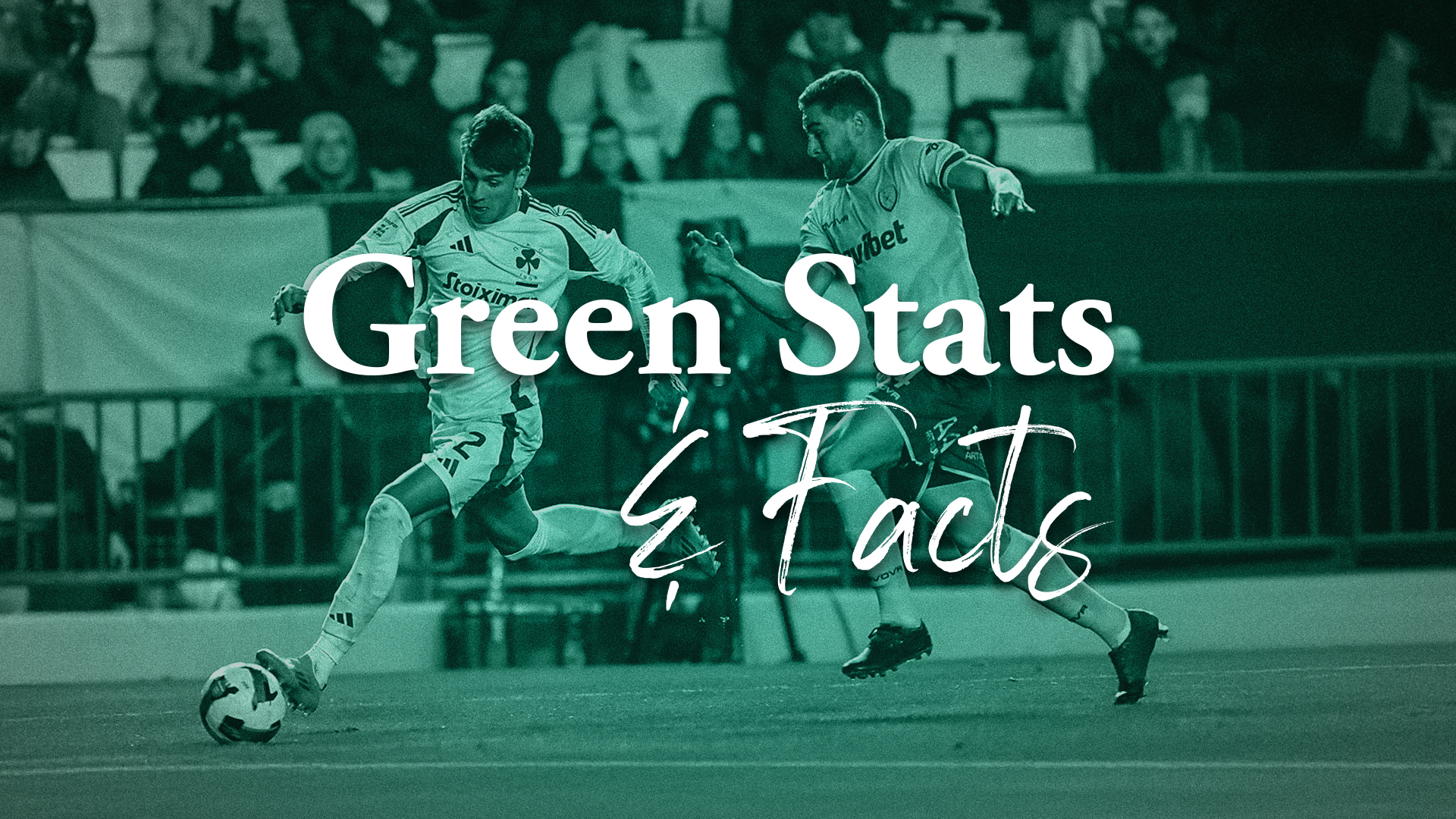 GREEN STATS & FACTS VS HJK | PANATHINAIKOS FC OFFICIAL WEB SITE