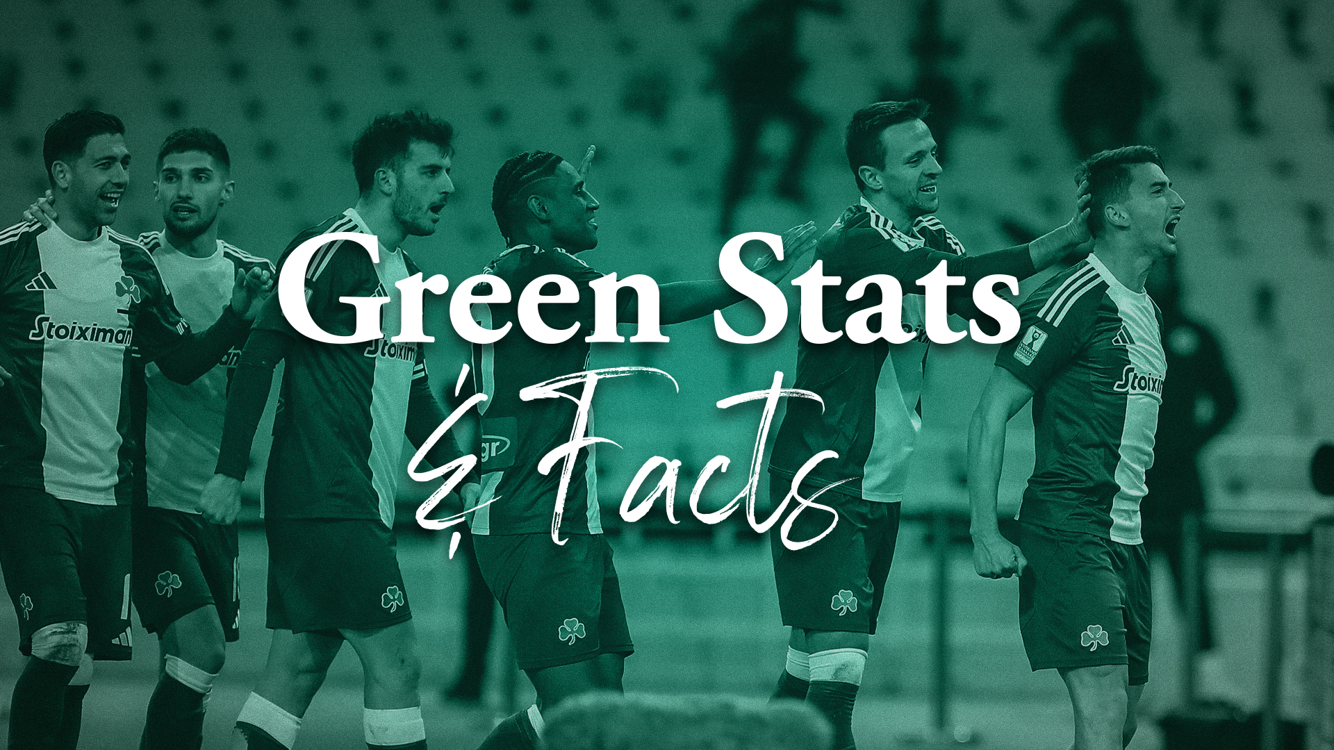 GREEN STATS & FACTS VS ΟΛΥΜΠΙΑΚΟΣ | PANATHINAIKOS FC OFFICIAL WEB SITE